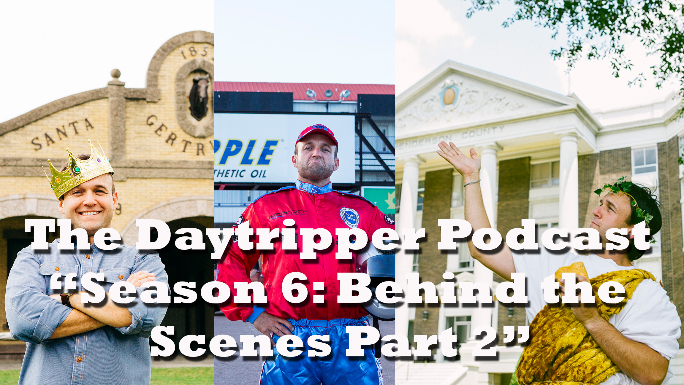 Episode 009 – Season 6, Behind the Scenes Part 2 | The Daytripper