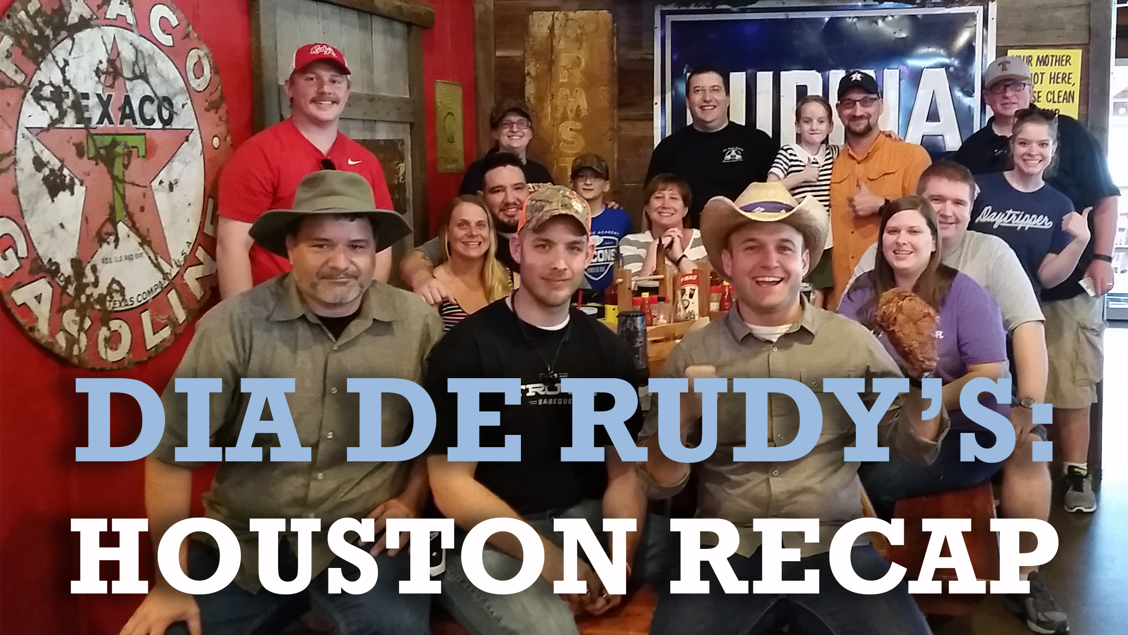 Dia de Rudy's: Houston Recap - The Daytripper