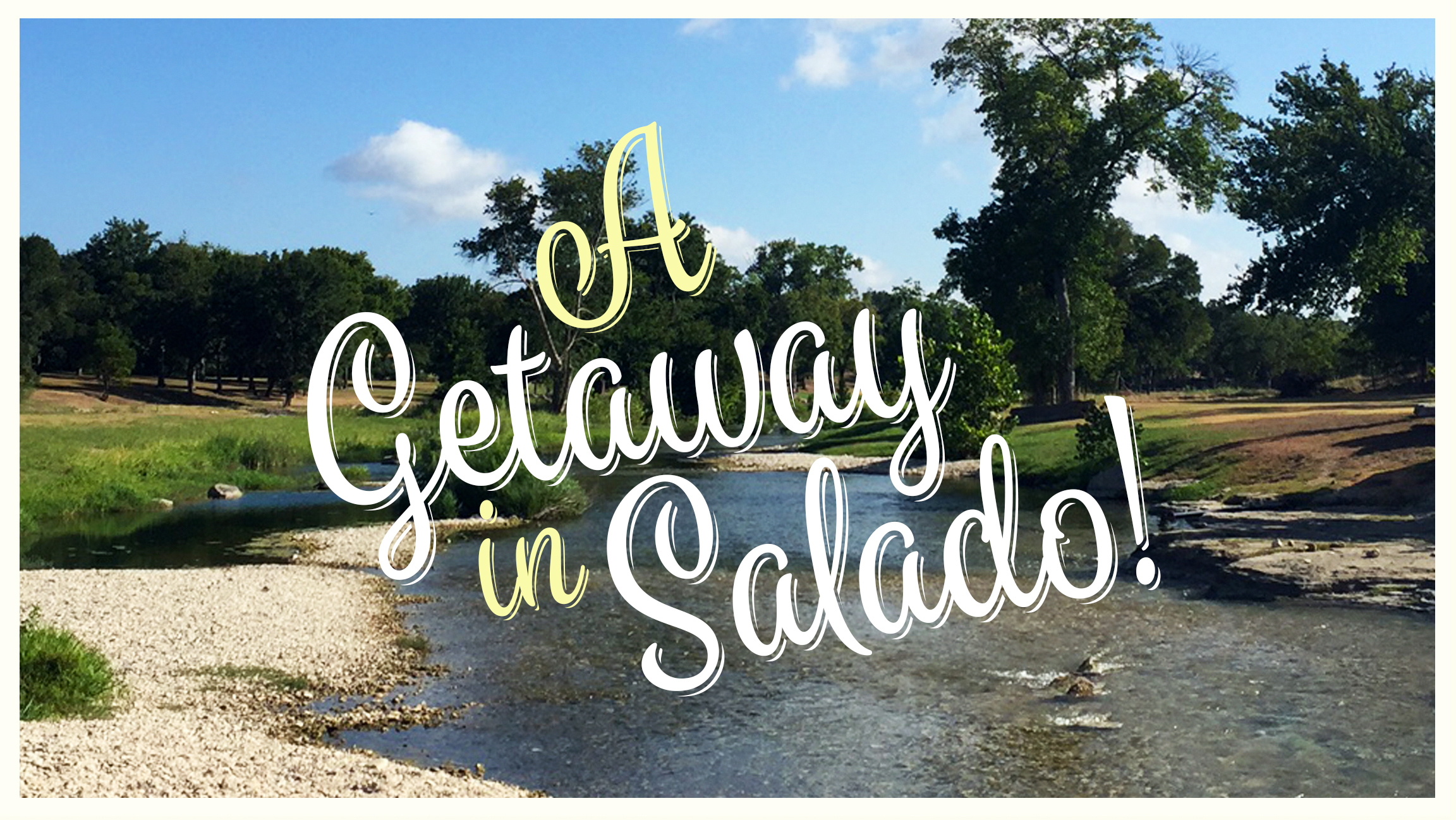 A Getaway in Salado | The Daytripper